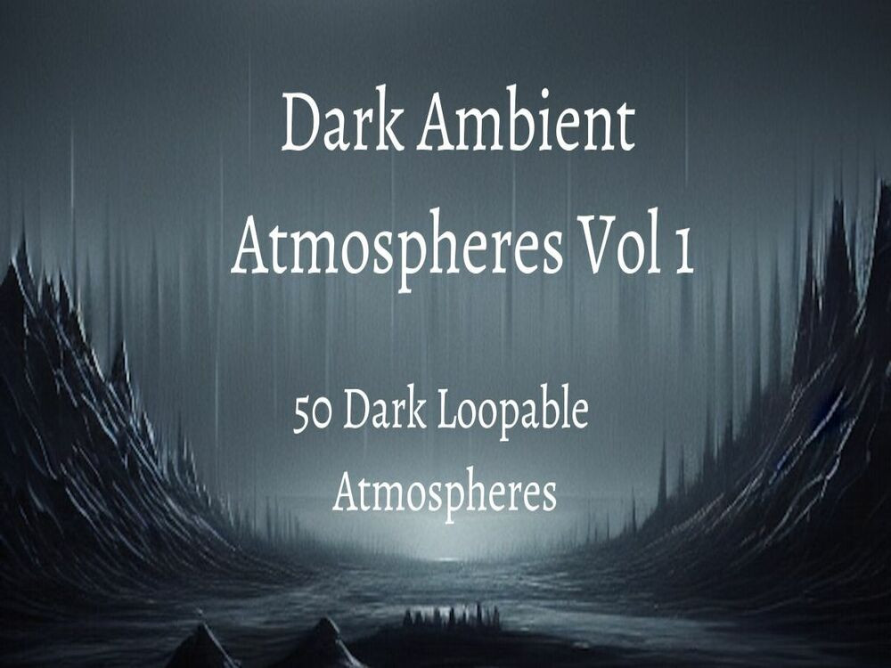 Dark Ambient Atmospheres Vol 1